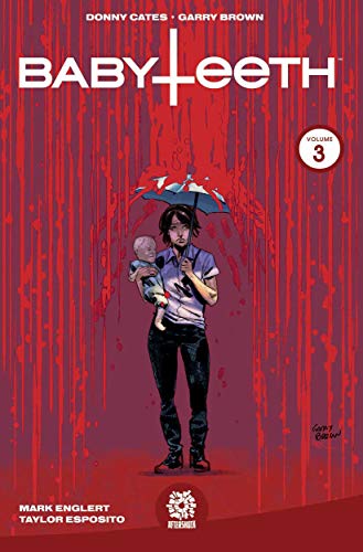 Babyteeth Vol. 3 (Babyteeth, 3): Cates, Donny, Marts, Mike, Brown ...