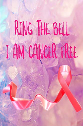 Ring The Bell, I Am Cancer Free: Enterprises, Lifestyle: 9781688460850 ...