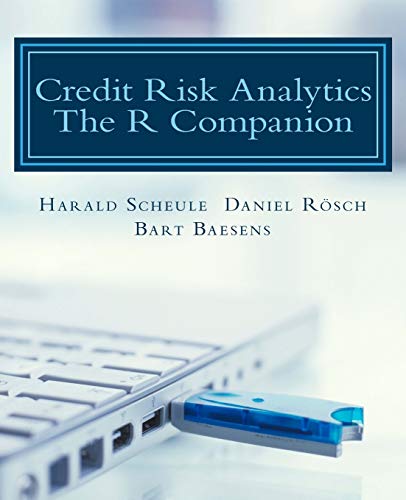 Credit Risk Analytics: The R Companion: Scheule, Harald, Rösch, Daniel ...
