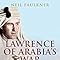 Amazon.com: Lawrence of Arabia's War: The Arabs, the British and the ...