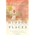 Hidden Places: A Novel: Austin, Lynn: 9780764221972: Amazon.com: Books
