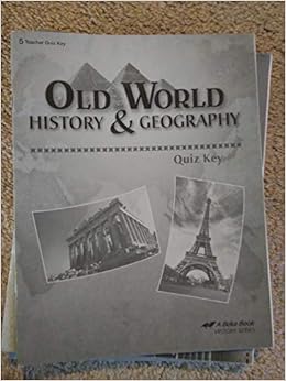 Abeka Grade 5 Old World History and Geography Quiz Key 2010: ...