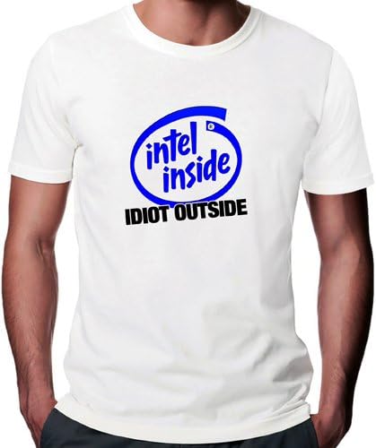 Intel Inside Idiot Outside Funny T-Shirt - Medium Herren: Amazon.de ...
