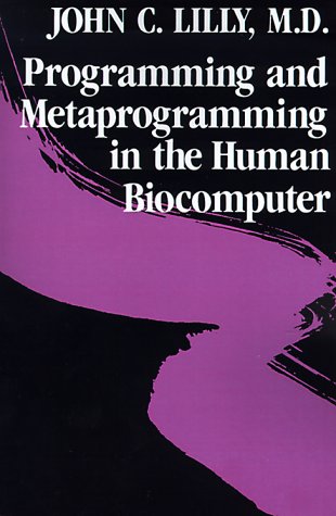 Programming and Metaprogramming in the Human Biocomputer: Theory and ...