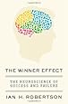 Amazon.com: The Winner Effect: The Neuroscience of Success and Failure ...