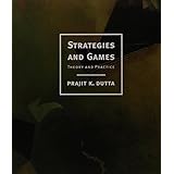 Amazon.com: Strategies and Games, second edition: Theory and Practice: 9780262046527: Dutta ...