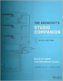 The Architect's Studio Companion: Rules of Thumb for Preliminary Design ...
