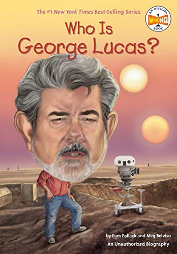 Who Is George Lucas? (Who Was?): Pollack, Pam, Belviso, Meg, Who HQ ...