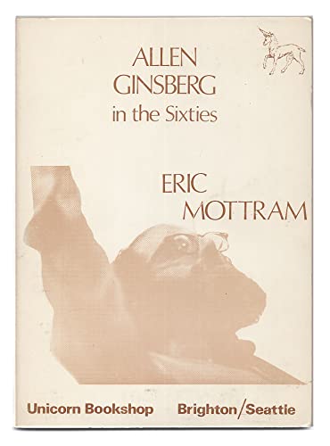 Allen Ginsberg in the sixties: Mottram, Eric: 9780856590030: Amazon.com ...