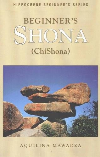 Amazon.com: Beginner's Shona: 9780781808644: Mawadza, Aquilina: Books