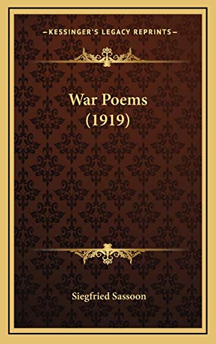 War Poems (1919): Sassoon, Siegfried: 9781169067844: Amazon.com: Books