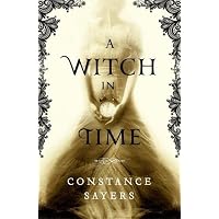 A Witch in Time: Sayers, Constance: 9780275954406: Amazon.com: Books