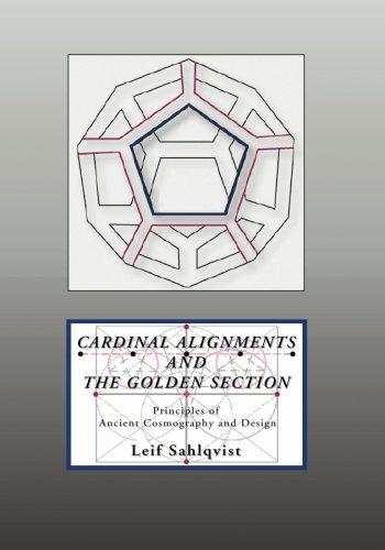 Cardinal Alignments and the Golden Section: Principles of Ancient ...