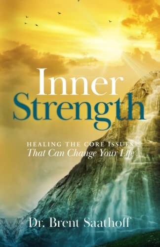 Amazon.com: Inner Strength: Healing the Core Issues That Can Change ...