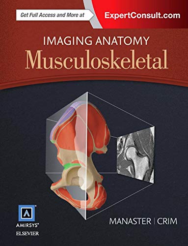 Imaging Anatomy: Musculoskeletal: 9780323377560: Medicine & Health ...