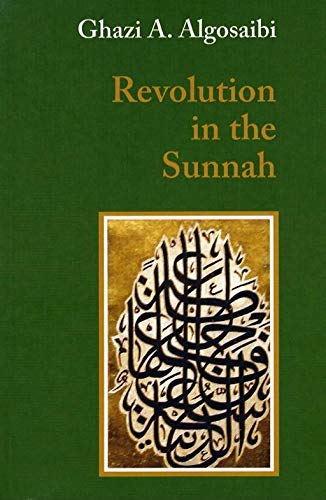 Revolution In The Sunnah: Algosaibi, Ghazi A.: 9780863563454: Amazon ...