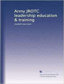 Army JROTC leadership education & training: student core text: Unknown ...