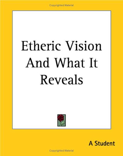 Amazon - Etheric Vision And What It Reveals: 9781419118517: Books