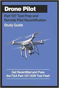 Drone Pilot Part 107 Test Prep & Remote Pilot Recertification Study ...