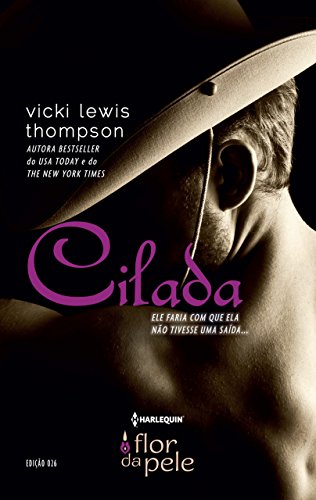 Cilada (Harlequin Flor da Pele Livro 26) - eBook, Resumo, Ler Online e ...