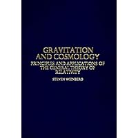 Gravitation and Cosmology: Principles and Applications of the General ...