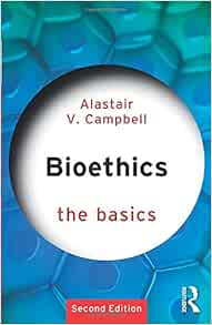 Bioethics: The Basics: 9780415790314: Medicine & Health Science Books ...