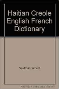 Amazon.com: Haitian Creole English French Dictionary (2 Volume Set): 9780929236025: Valdman ...