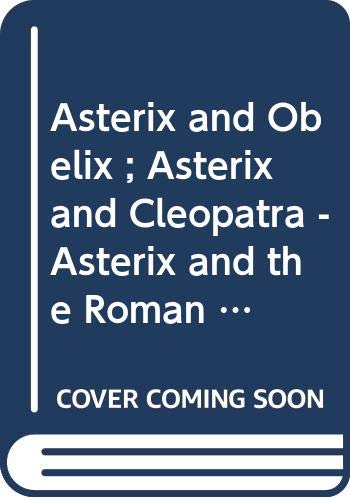 ASTERIX AND OBELIX (ASTERIX AND CLEOPATRA, ASTERIX AND THE ROMAN AGENT, OBELIX AND CO, ASTERIX ...