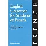 Amazon.com: English Grammar for Students of French: The Study Guide for ...