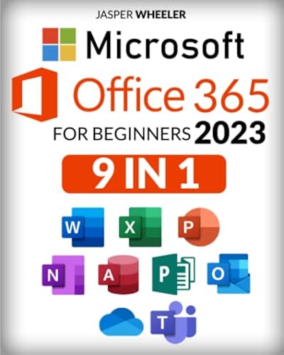 Microsoft Office 365 for Beginners: 9 IN 1- The Complete Guide to ...