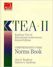 KTEA II : Kaufman Test of Educational Achievement Comprehensive Form ...