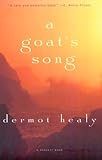 Goat Song: A Seasonal Life, A Short History of Herding, and the Art of ...