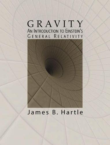Amazon.com: Gravity: An Introduction to Einstein's General Relativity ...