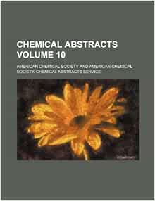 Chemical abstracts Volume 10: Society, American Chemical: 9781236431189 ...
