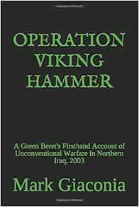 Amazon.com: Operation Viking Hammer: One Green Beret's Firsthand Account of Unconventional ...