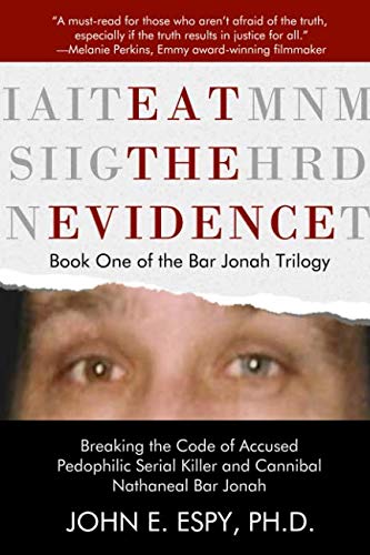 Eat the Evidence (The Bar Jonah Trilogy): Espy, John E.: 9781948598156: Amazon.com: Books