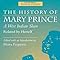 The History of Mary Prince, A West Indian Slave, Related by Herself ...