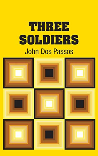 Three Soldiers: Dos Passos, John: 9781731707581: Amazon.com: Books