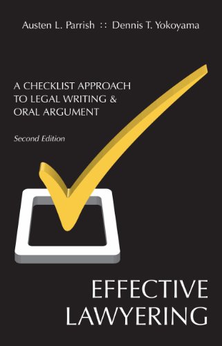 Effective Lawyering: A Checklist Approach to Legal Writing and Oral ...