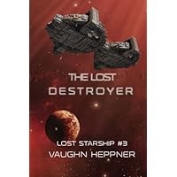 Amazon.com: The Lost Starship (Lost Starship Series): 9781500986193: Heppner, Vaughn: Books