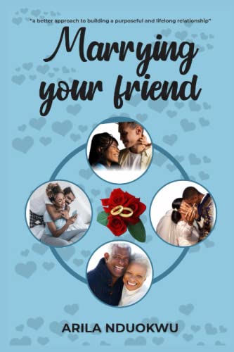 Marrying Your Friend: Nduokwu, Arila: 9789789942442: Amazon.com: Books