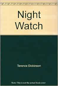Night Watch: Terence Dickinson: Amazon.com: Books