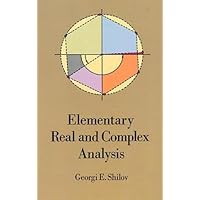 Elementary Real and Complex Analysis (Dover Books on Mathematics): Georgi E. Shilov ...