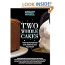 Two Whole Cakes: How to Stop Dieting and Learn to Love Your Body ...
