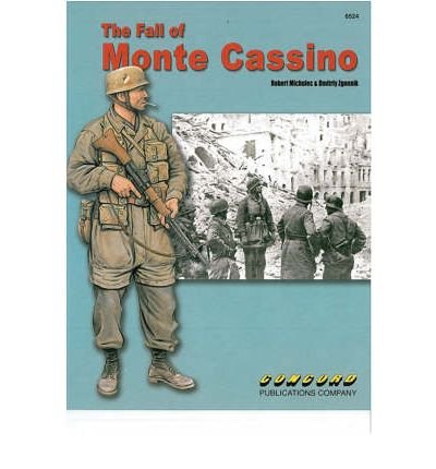 6524: the Fall of Monte Cassino: Michulec, Robert. (Rottman,Gordon, Ed ...