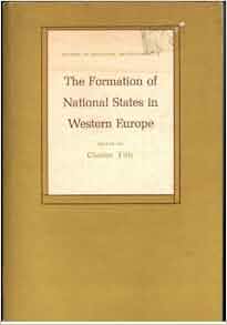The Formation of National States in Western Europe. (SPD-8), Volume 8 ...