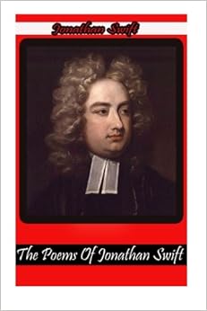 Amazon.com: The Poems Of Jonathan Swift (9781478116332): Swift, Jonathan: Books