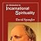An Introduction to Incarnational Spirituality: David Spangler ...