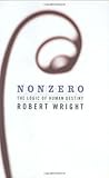 Amazon.com: Nonzero: The Logic of Human Destiny (9780679758945): Robert Wright: Books