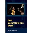 Amazon.com: How Documentaries Work: 9780197554111: Bricca, Jacob: Books